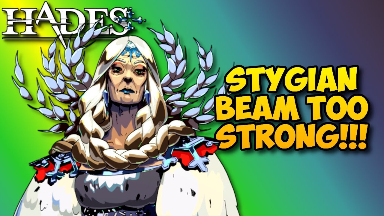 Stygian Soul Beam Is the BEST! | Hades - Hades game videos