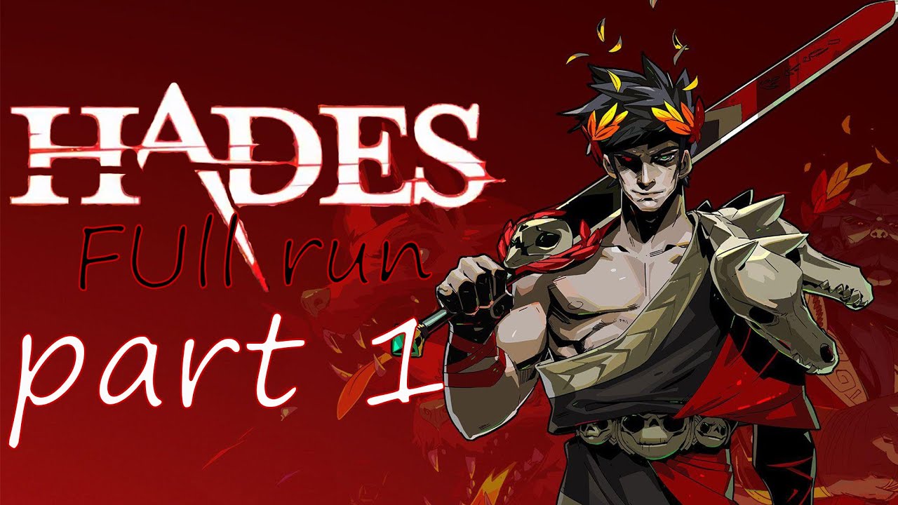 1st Full Run Hades (part 1) - Hades - Hades game videos