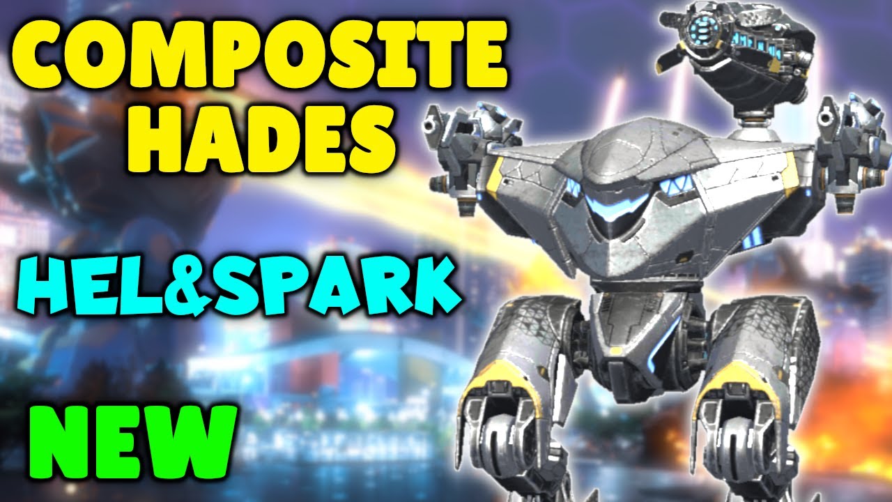 NEW COMPOSITE HADES SPARK HEL GODLIKE! Machine | War Robots Update 7.1 ...