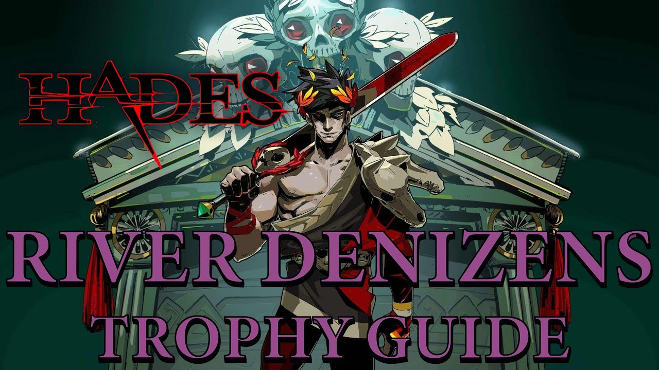 Hades – Catching a Fish in Each Region (River Denizens Trophy Guide ...