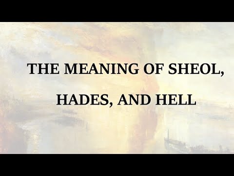 THE MEANING OF SHEOL, HADES, AND HELL - Hades game videos