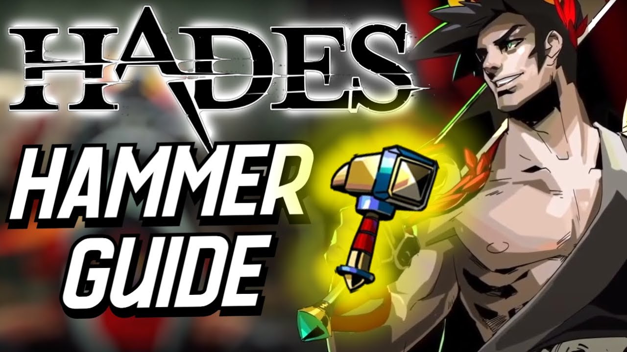 A Guide to the Best and Worst Hammer Upgrades in Hades | Haelian ...