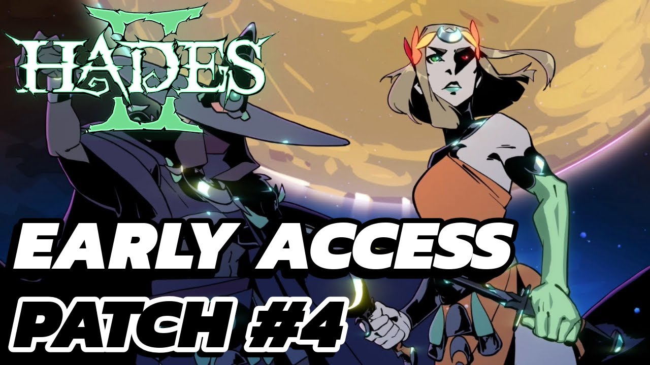 Hades 2 Early Access Patch #4 ( Patch Notes Overview ) – Hades game videos